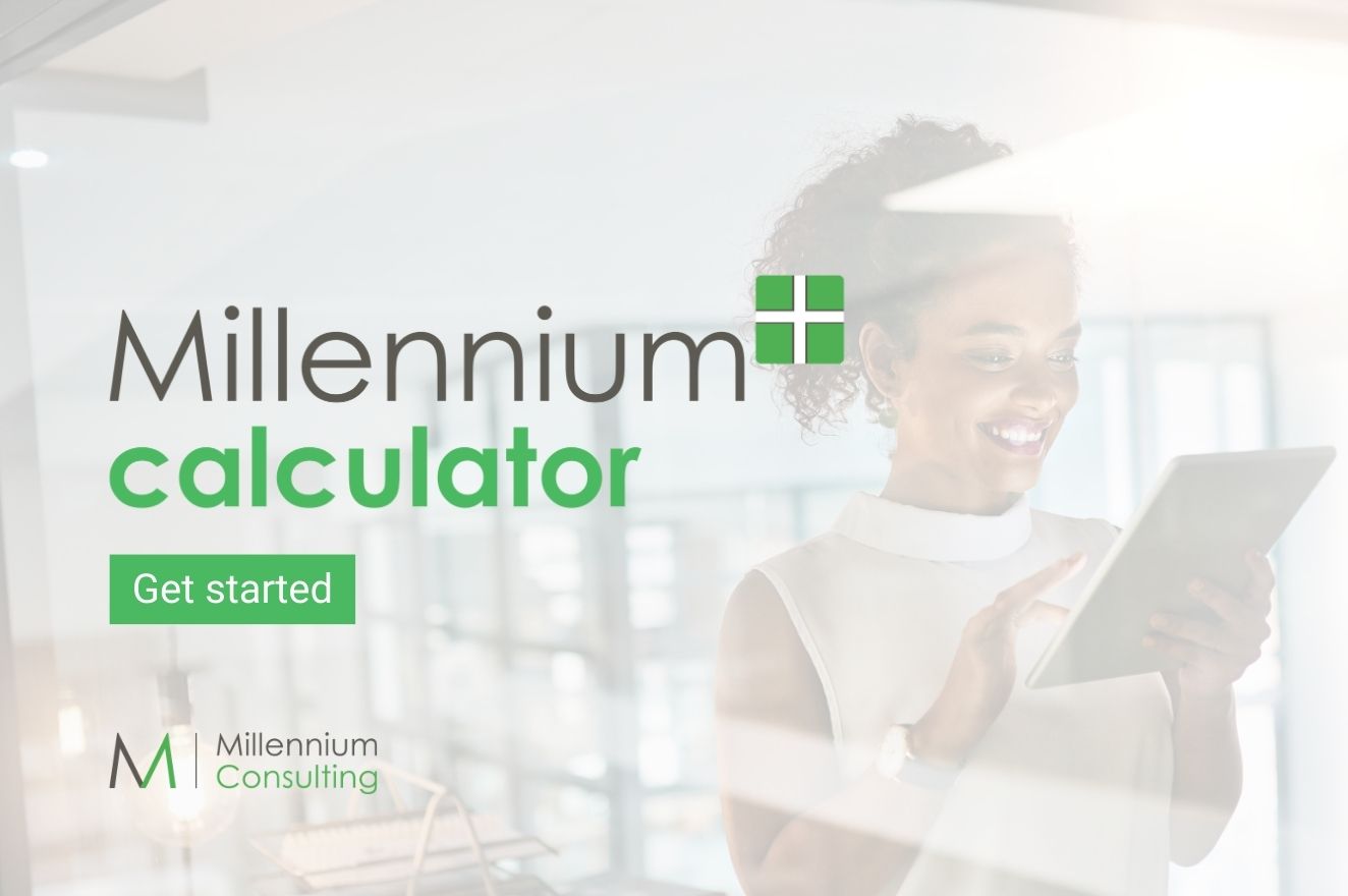 Millennium+ Calculator - Millennium Consulting