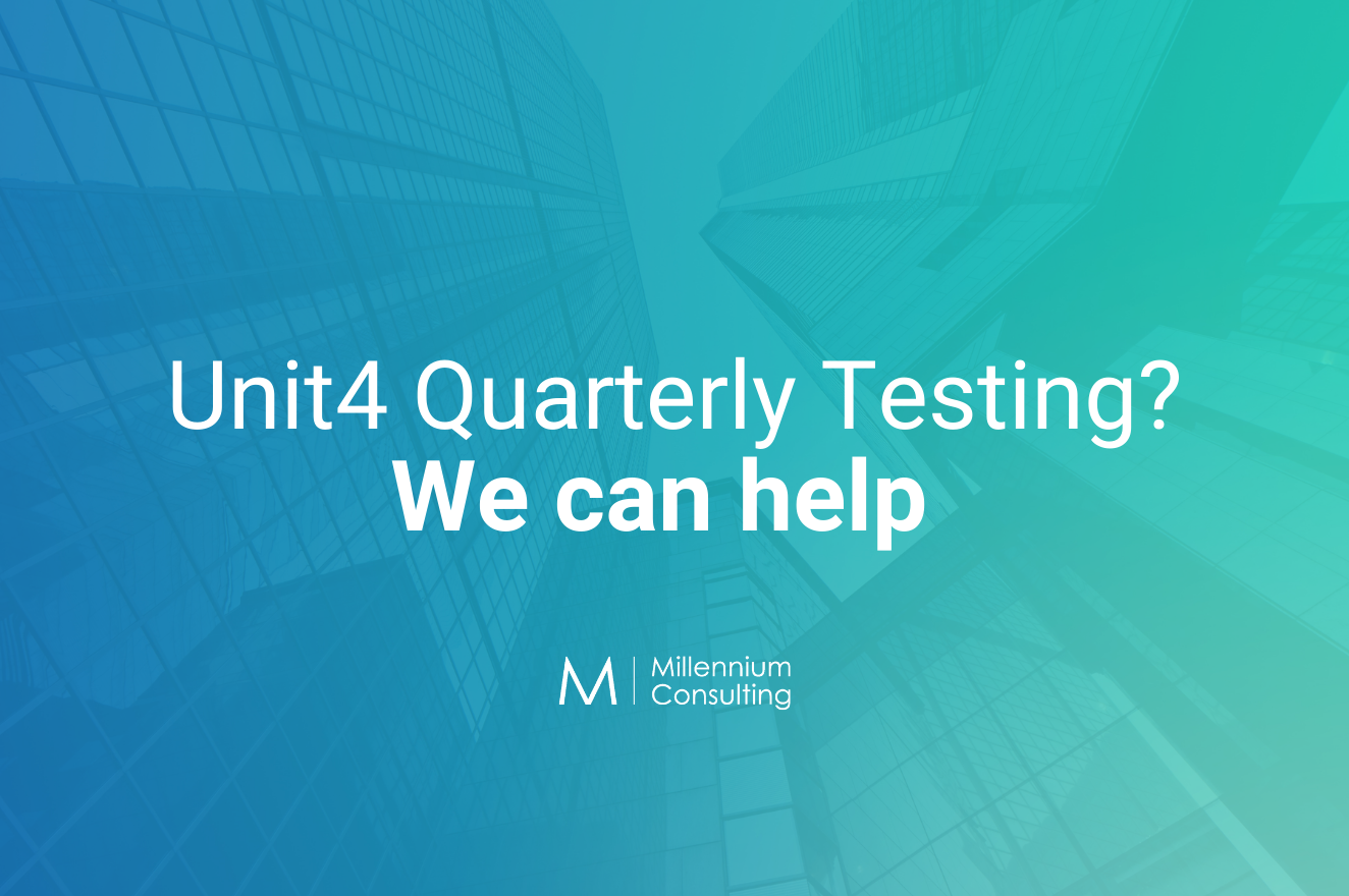 Unit4 Quarterly Testing - Millennium Consulting