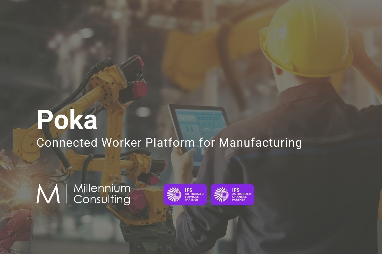 Poka: Connected Worker Platform for Manufacturing - Millennium Consulting